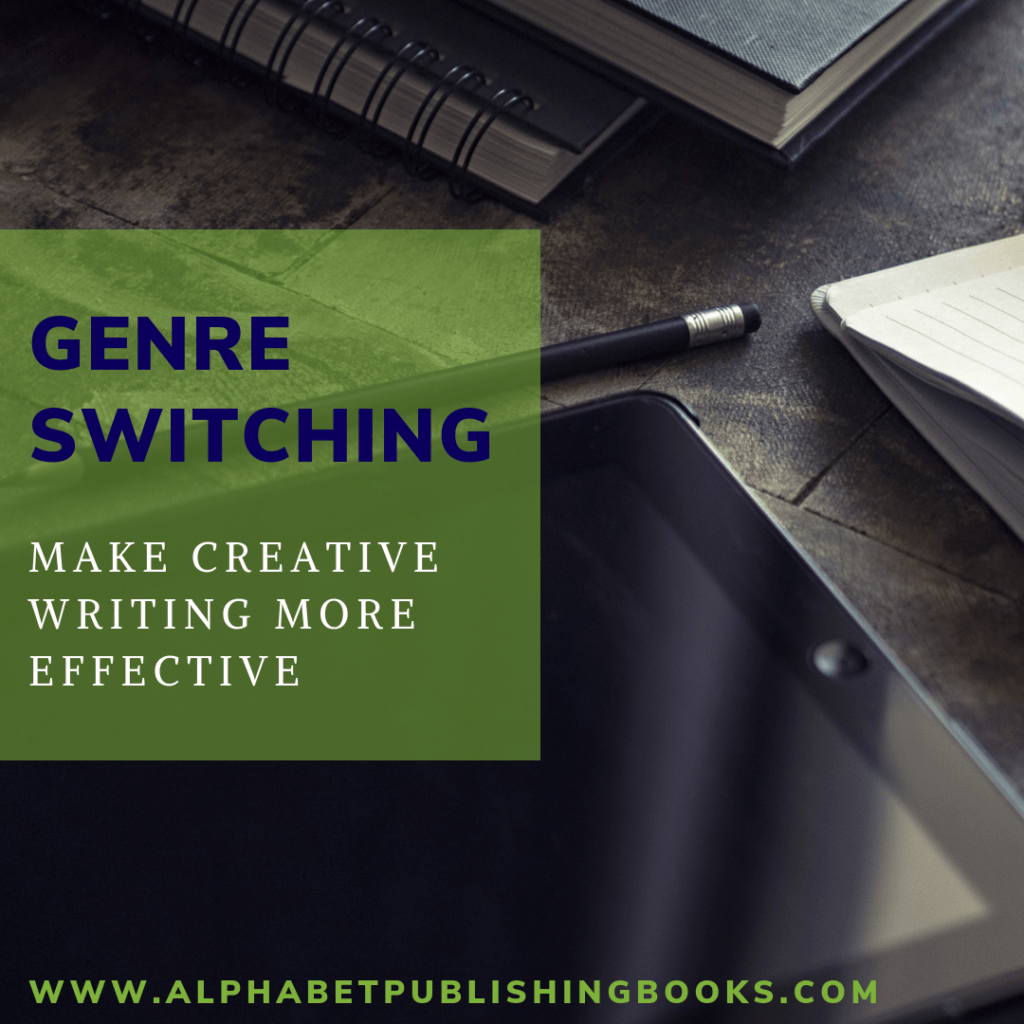 Genre Switching for Better Writing : Alphabet Publishing